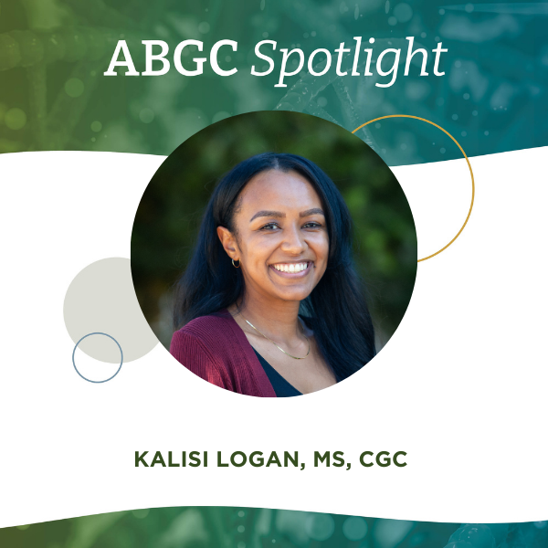 ABGC Spotlight: Kalisi Logan, MS, CGC — Leveraging a Genetic Counseling ...